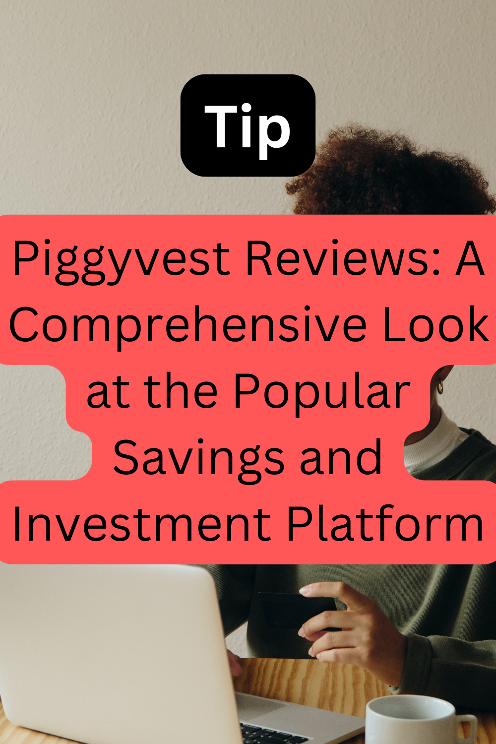 Piggyvest Reviews: A Comprehensive Look at the Popular Savings and ...