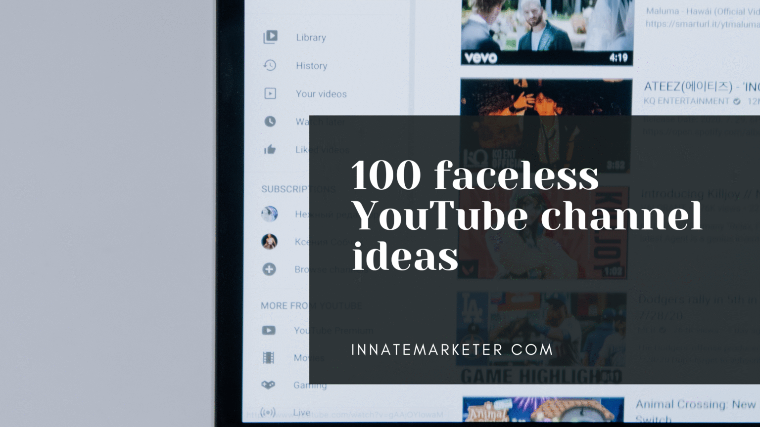 100 Faceless YouTube Channel Ideas - InnateMarketer