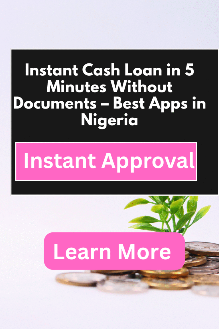 Instant Cash Loan in 5 Minutes Without Documents – Best Apps in Nigeria ...